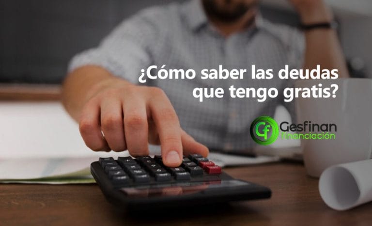 ¿Cómo Saber las DEUDAS que tengo pendientes GRATIS?